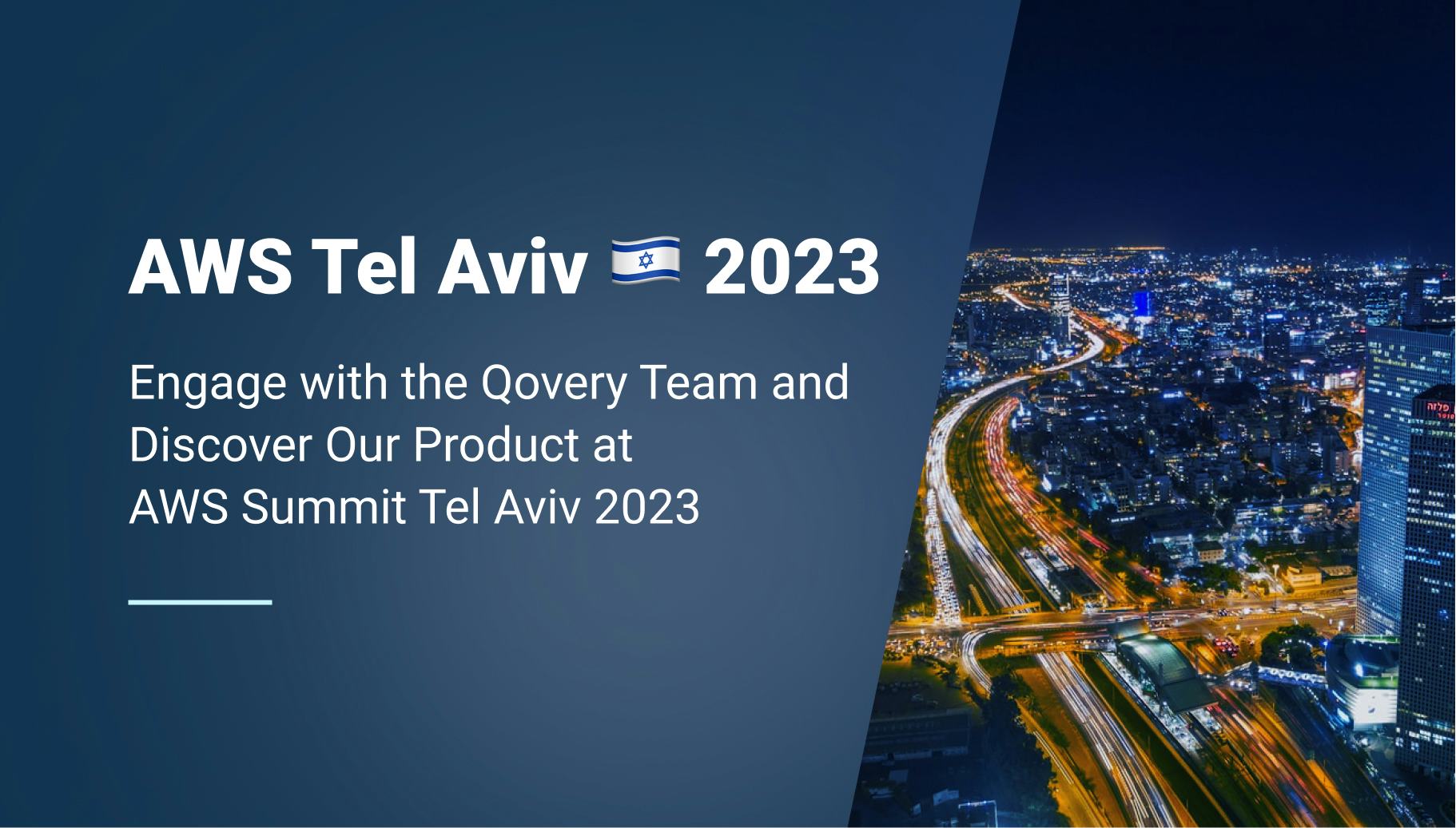 Meet Qovery at AWS Summit Tel Aviv 2023 - Engage with the Team and Discover Our Product!